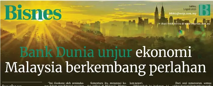 Bank Dunia unjur ekonomi Malaysia berkembang perlahan - PressReader