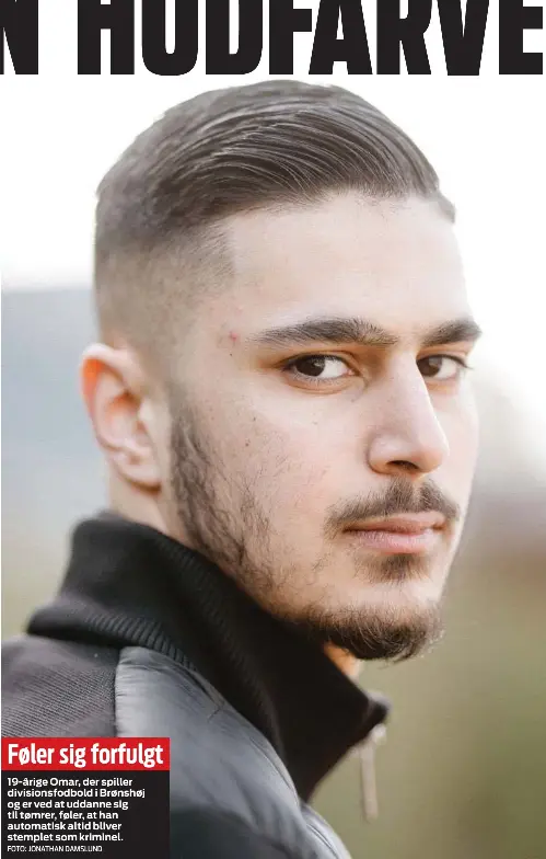 DET ER PÅ GRUND AF MIN HUDFARVE - PressReader