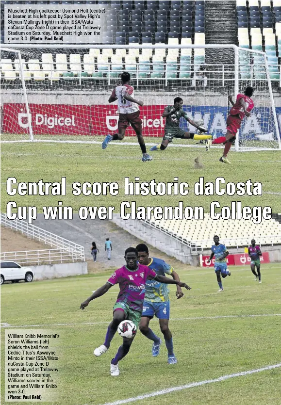 Central score historic dacosta Cup win over Clarendon College - PressReader