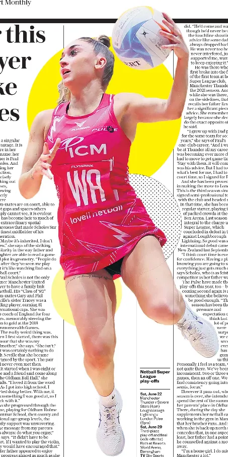 No wonder this netball player can pass like Paul Scholes - PressReader