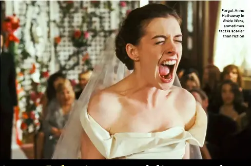 Let’s say I don’t to wedding madness - PressReader