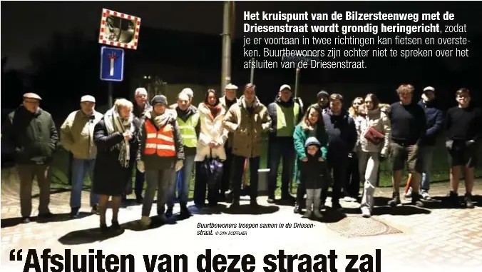 “Afsluiten van deze straat zal tot gevaarlijk­e situaties leiden ...