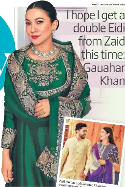 I hope I get a double Eidi from Zaid this time: Gauahar Khan - PressReader