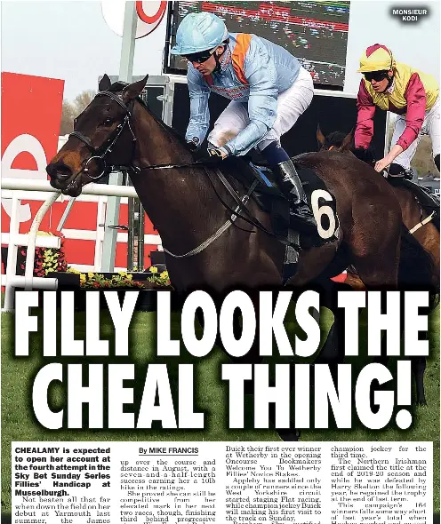 ALL OF TODAY’S TOP RACING TIPS FILLY LOOKS THE CHEAL THING! - PressReader