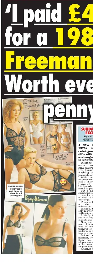 RETRO-W*NKING ENTHUSIAST­S SEND ‘I paid £400 for a 1985 Freemans! Worth every penny!’ - PressReader