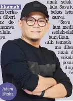 Adam Shahz mohon hak lawatan, bermalam dengan anak - PressReader