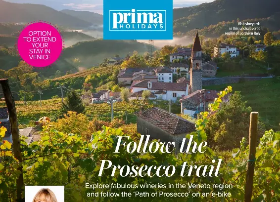 Follow the Prosecco trail - PressReader