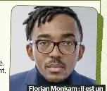FLORIAN MONKAM, 32 ANS, L’INVESTISSE­UR ÉTRANGER - PressReader