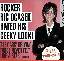 ROCKER RIC OCASEK HATED HIS GEEKY LOOK! - PressReader