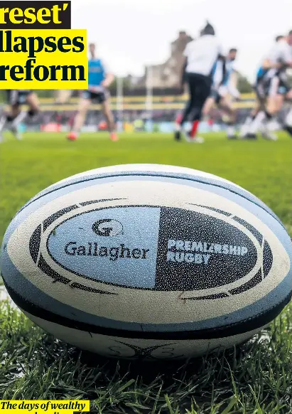 ‘Rugby needs a reset’ Premiershi­p collapses lead to calls for reform ...