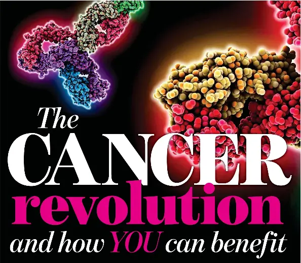 The CANCER revolution and how YOU can benefit - PressReader