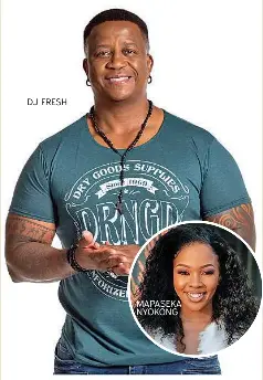 OF DJ FRESH AND MAPASEKA AKA DINTLE - PressReader