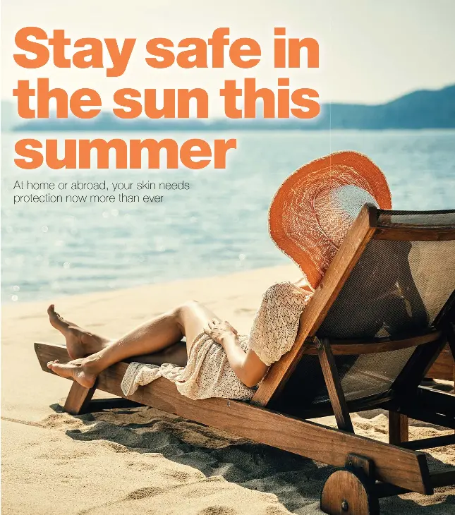 Stay safe in the sun this summer - PressReader