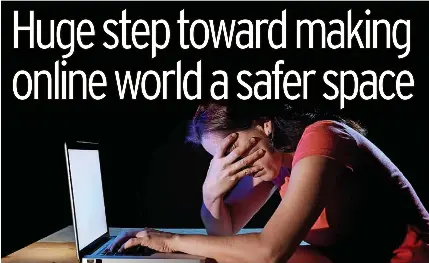Huge step toward making online world a safer space - PressReader