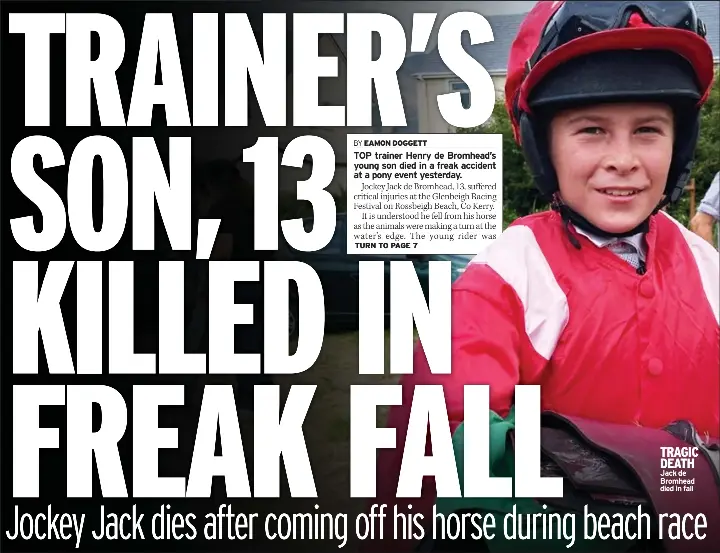 TRAINER’S SON, 13 KILLED IN FREAK FALL - PressReader