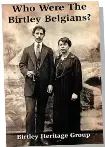 Heritage group sheds light on the story of the Birtley Belgians ...
