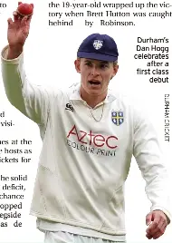 Debutant Hogg’s haul inspires Durham win - PressReader