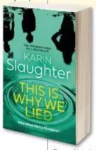 THIS IS WHY WE LIED - PressReader