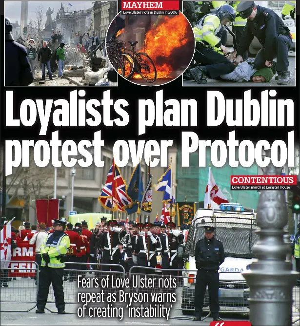 Loyalists plan Dublin protest over Protocol - PressReader