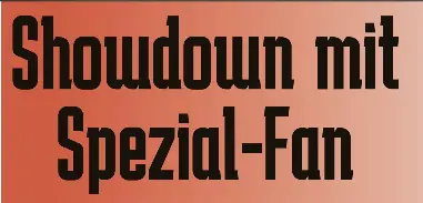 Showdown mit Spezial-Fan - PressReader