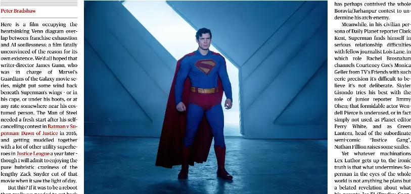 Superman review - is it a bust? Is it a pain? James Gunn’s dim reboot is both - PressReader