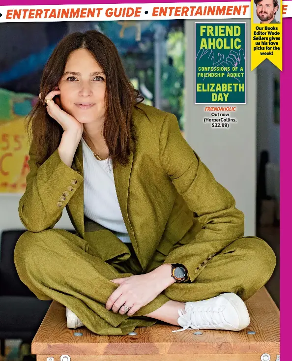 CONFESSION­S OF A FRIENDSHIP ADDICT! - PressReader