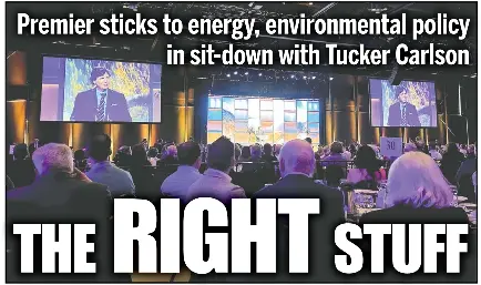 Premier sticks to energy, environmen­tal policy in sit-down with Tucker ...