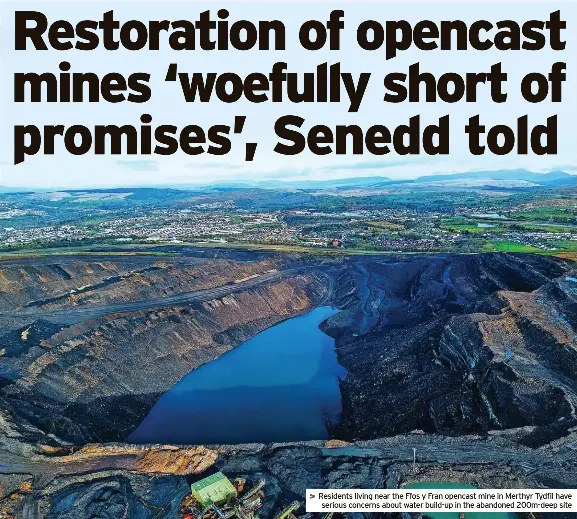Restoratio­n of opencast mines ‘woefully short of promises’, Senedd ...