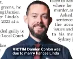 FIANCEE’S DAD: YES.. I MURDERED DAMIEN - PressReader