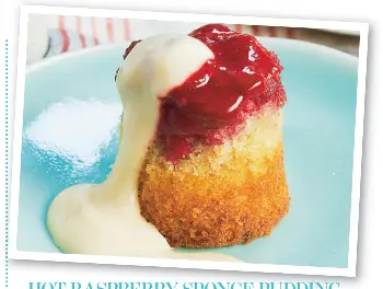 HOT RASPBERRY SPONGE PUDDING - PressReader