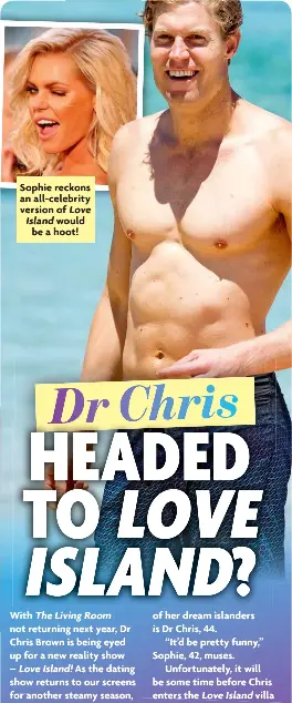 Dr Chris HEADED TO LOVE ISLAND? - PressReader