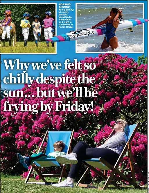 Why we’ve felt so chilly despite the sun... but we’ll be frying by Friday! - PressReader