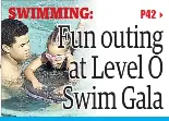 Fun outing at Level O Swim Gala - PressReader