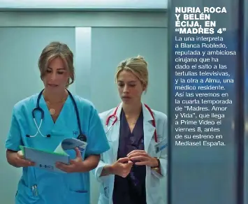 NURIA ROCA Y BELÉN ÉCIJA, EN “MADRES 4” - PressReader