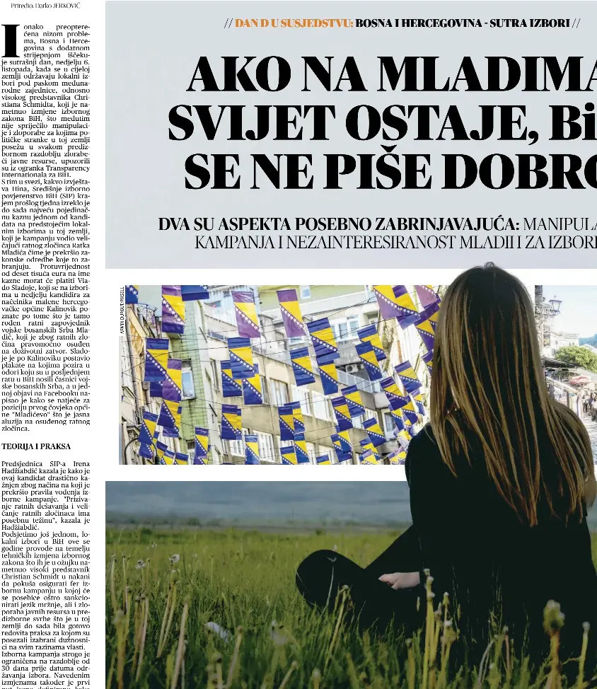 AKO NA MLADIMA SVIJET OSTAJE, BIH SE NE PIŠE DOBRO - PressReader