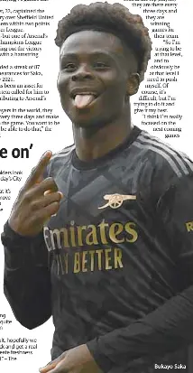 Saka does not fear burnout - PressReader