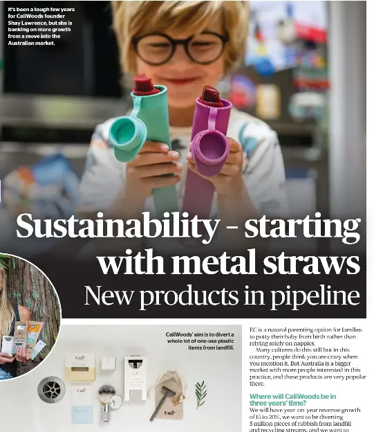 Sustainabi­lity – starting with metal straws New products in pipeline - PressReader