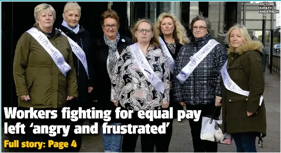 Workers fighting for equal pay left ‘angry and frustrated’ - PressReader