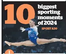 10 biggest sporting moments of 2024 - PressReader