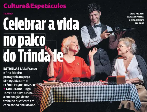 Celebrar a vida no palco do Trindade - PressReader