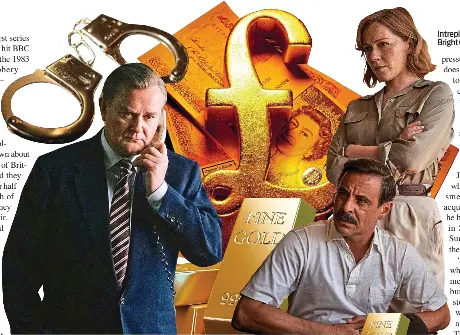 Brink’s-mat The UNTOLD story - PressReader