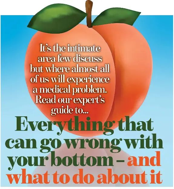 Everything that can go wrong with your bottom – and what to do about it - PressReader