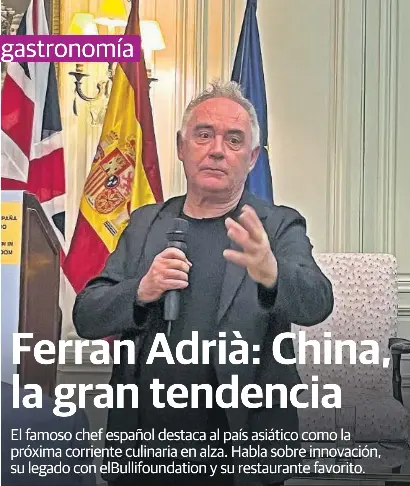 Ferran Adrià: China, la gran tendencia - PressReader