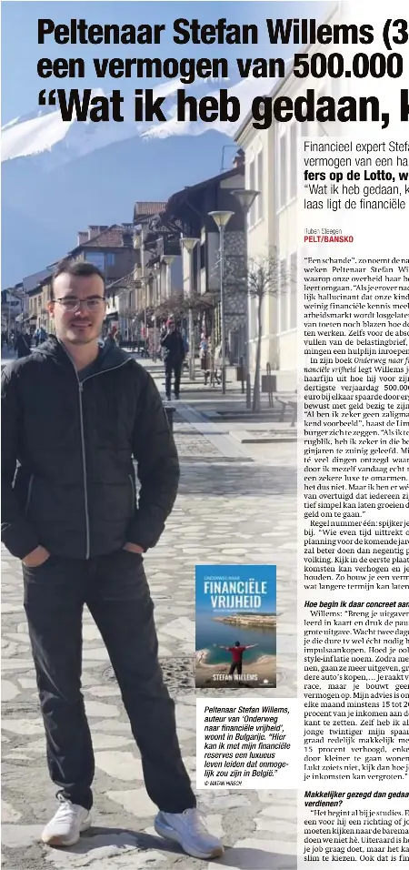 Peltenaar Stefan Willems (31) bouwde een vermogen van 500.000 euro op ...