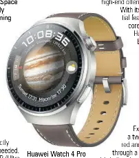 Huawei Watch 4 Pro Space Exploratio­n getting a global model - PressReader