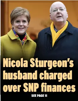 Nicola Sturgeon’s husband charged over SNP finances - PressReader