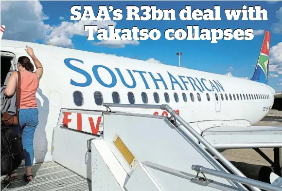 SAA ’ s R3bn deal with Takatso collapses - PressReader