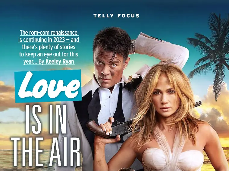 The rom-com renaissanc­e is continuing in 2023 — and there’s plenty of stories to keep an eye ...