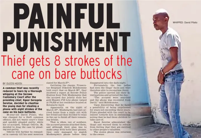 PAINFUL PUNISHMENT Thief gets 8 strokes of the cane on bare buttocks - PressReader