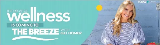 House of Wellness hits airwaves - PressReader